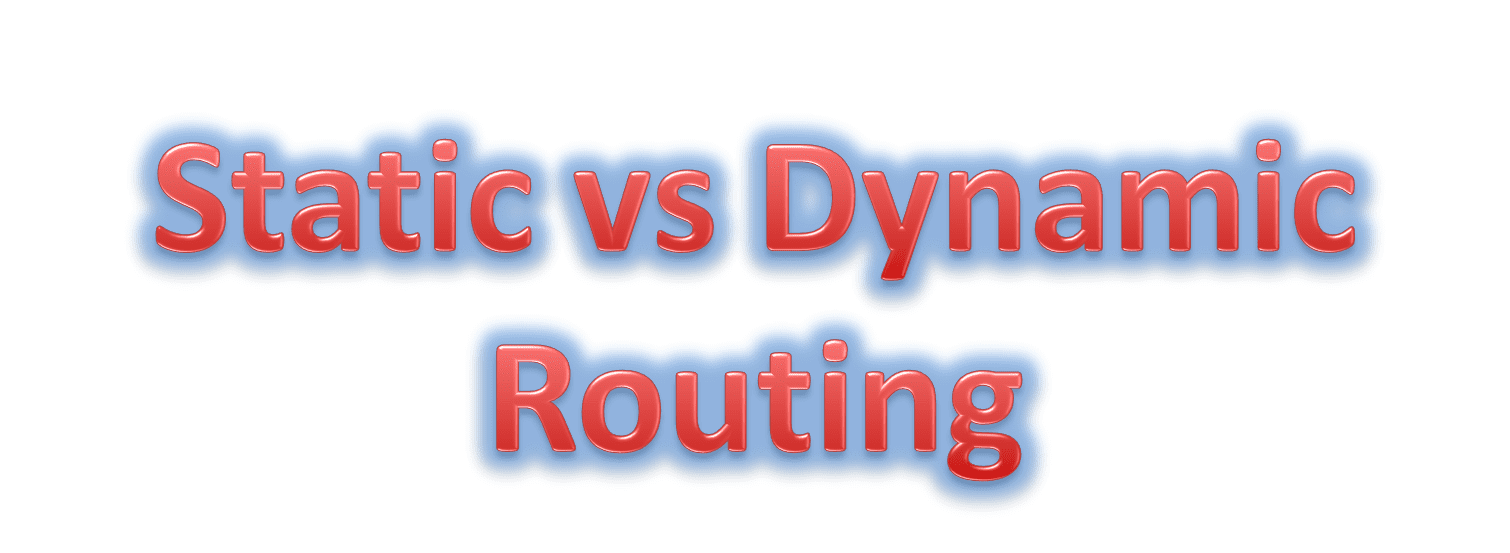 Static Routing vs Dynamic Routing - Complete Explanation » NetworkUstad Static Routing vs Dynamic Routing - Complete Explanation » NetworkUstad